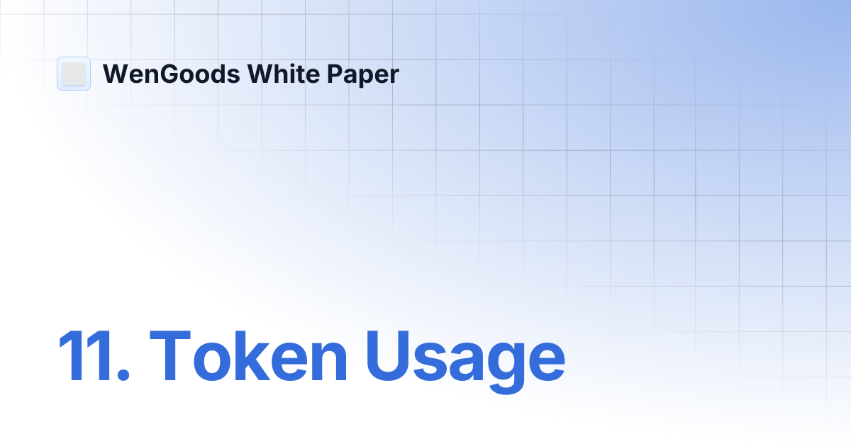 11. Token Usage | WenGoods White Paper